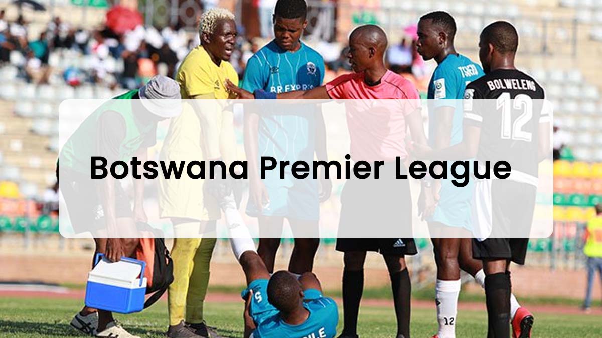 Everything there is to know about the exhilarating Botswana Premier ...